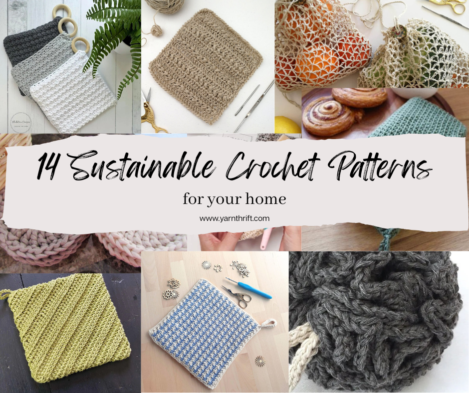 Sustainable Crochet Patterns | Minimizing Waste in Our Homes - YarnThrift